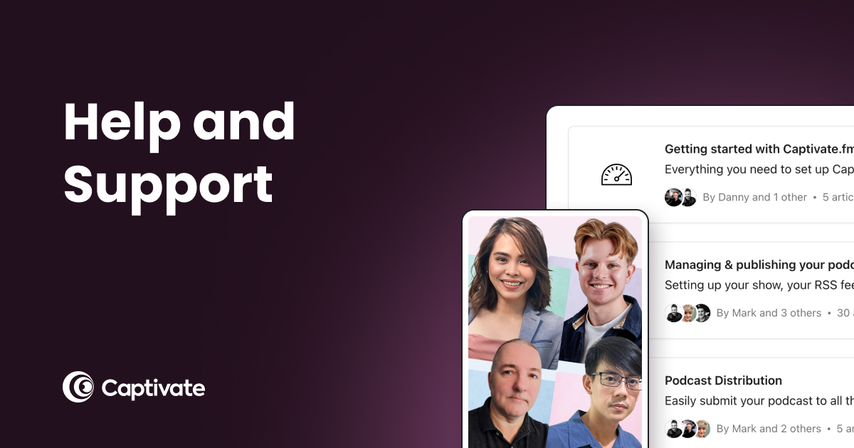 Help and Support - Captivate Unlimited Podcast Hosting & Analytics