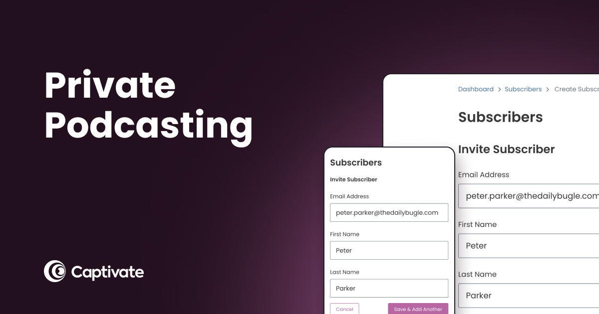 Private Podcasting - Captivate Unlimited Podcast Hosting & Analytics