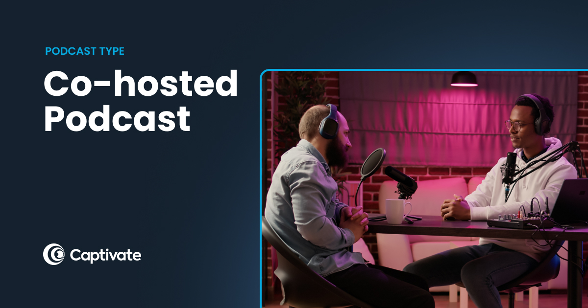 Manage and Grow your Co-Hosted Podcast - Free Trial | Captivate