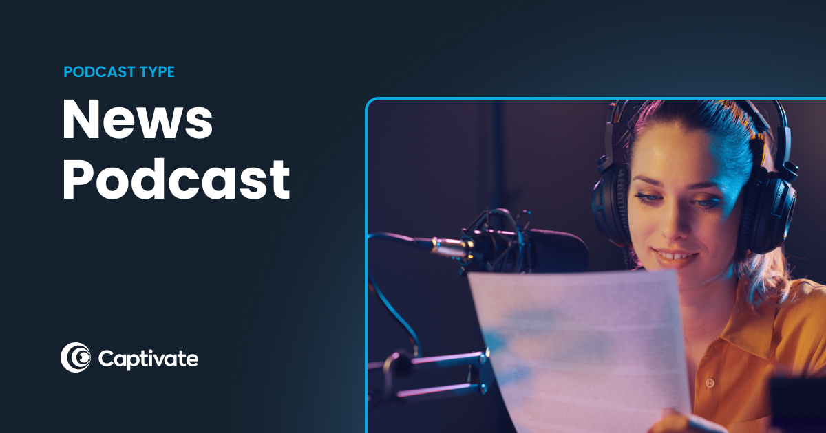 Manage and Grow your News Podcast - Free Trial | Captivate