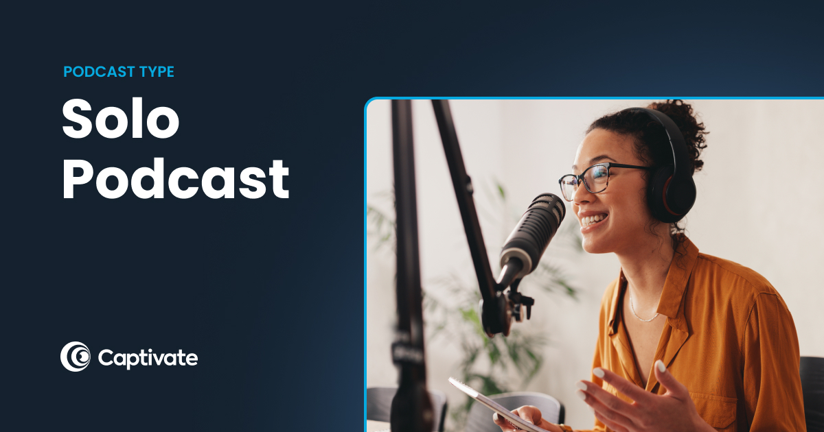 Manage and Grow your Solo Podcast - Free Trial | Captivate