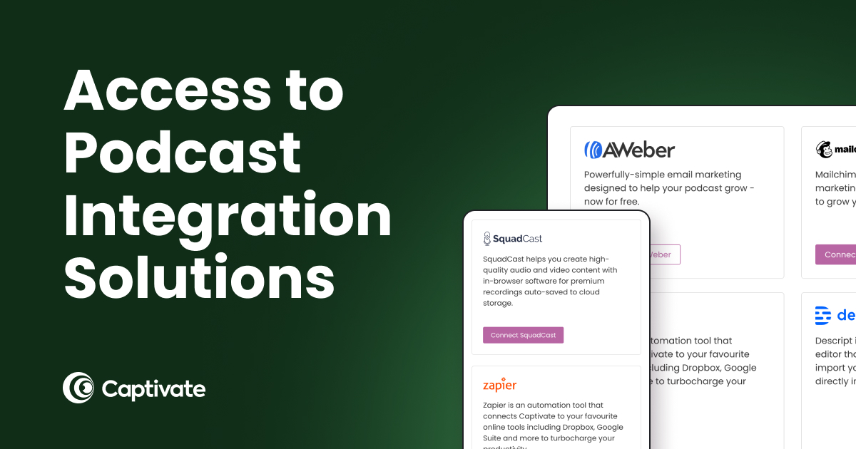 Access to Podcast Integration Solutions - Includes Free Trial | Captivate