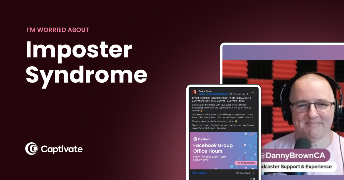 Podcast Imposter Syndrome - Overcome Your Fears Today! | Captivate